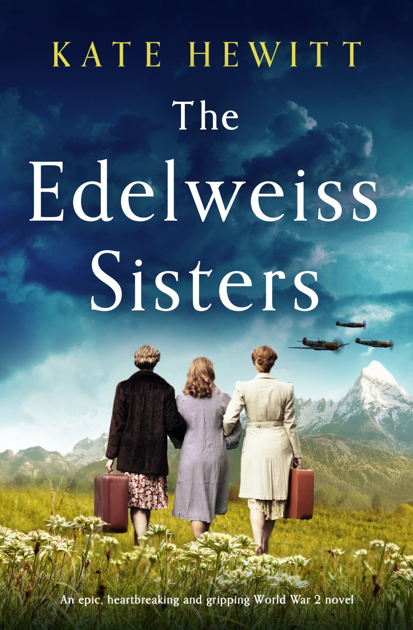 The Edelweiss Sisters, by Kate Hewitt - loopyloulaura