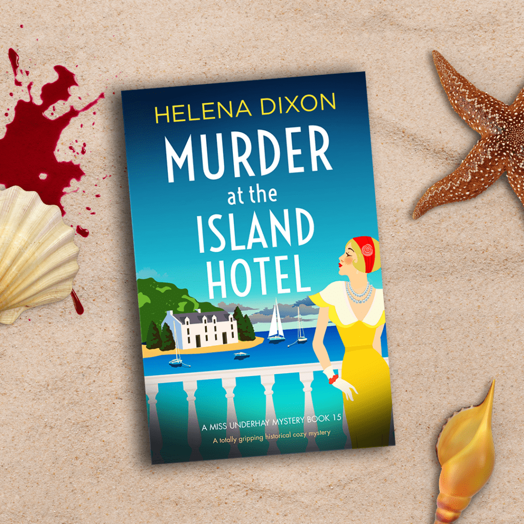 Murder at the Island Hotel, by Helena Dixon - loopyloulaura