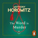 The Word is Murder, by Anthony Horowitz (audiobook read by Rory Kinnear ...